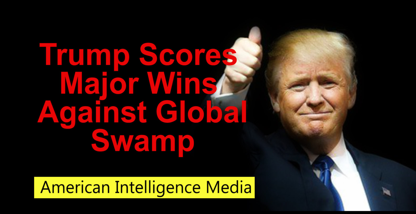 Trump scores – American Intelligence Media
